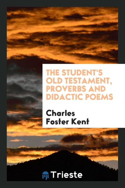 THE STUDENT'S OLD Testament, proverbs and didactic poems $28.36 ...