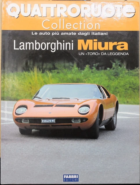 FILE QUATTRORUOTE COLLECTION Lamborghini Miura Model Car Libro Book £12 ...