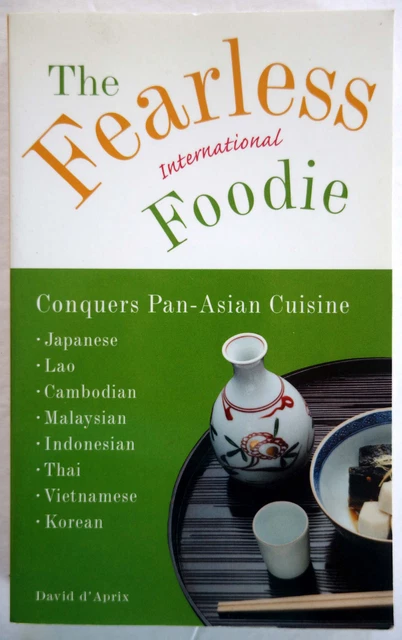 FEARLESS INTERNATIONAL FOODIE by David d'Aprix 1st/1st 2001 PB 4.5 x 7. ...