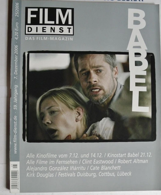 FILM-DIENST 2006/25 CLINT Eastwood/Robert Altman/Cate Blanchett/BABEL ...
