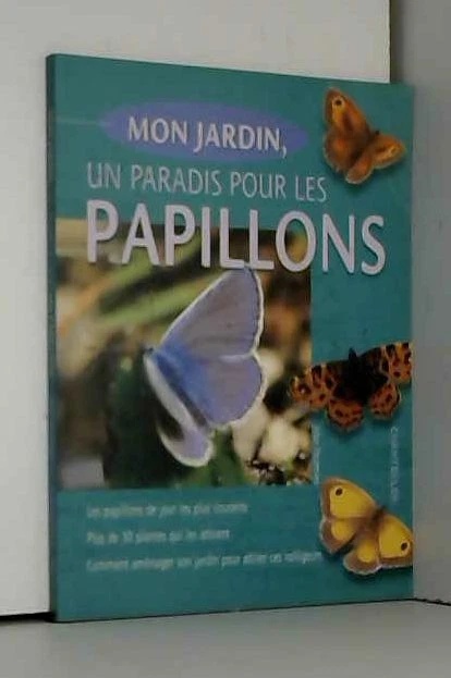 MON JARDIN, UN paradis pour les papillons EUR 19,50 - PicClick FR