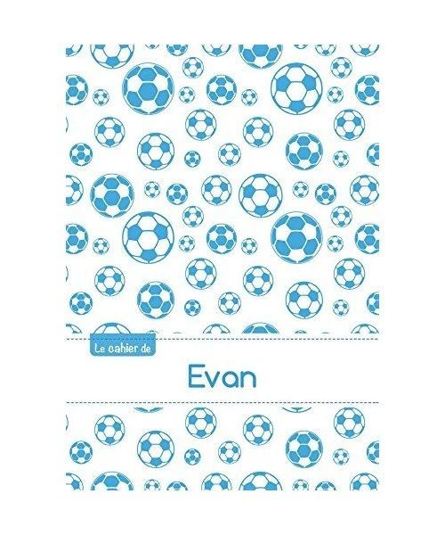 LE CAHIER DE Evan: Le cahier d'Evan - Blanc, 96p, A5 - Football ...