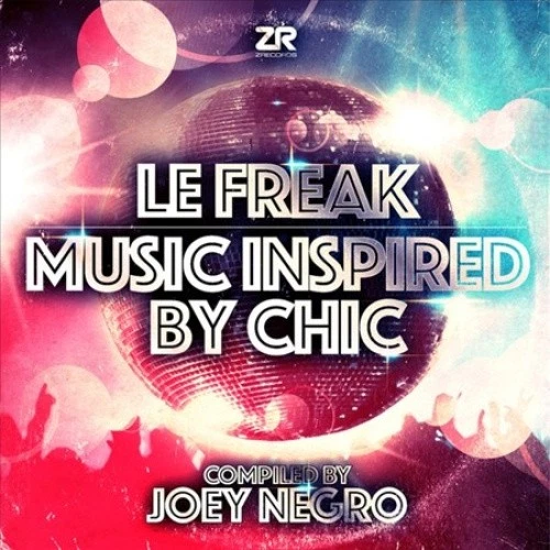 LE FREAK: MUSIC Inspired by Chic by Joey Negro [VINYL] NEUF EUR 47,11 ...