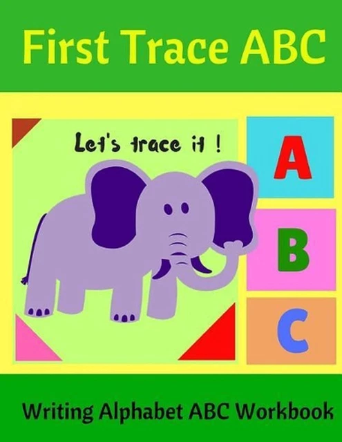FIRST TRACE ABC: Writing Alphabet ABC Workbook by Joey Kenson (English ...