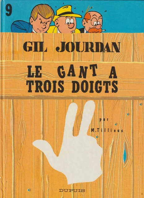 RARE GIL JOURDAN T. 9 Le gant à trois doigts - Tillieux - Dupuis relié ...