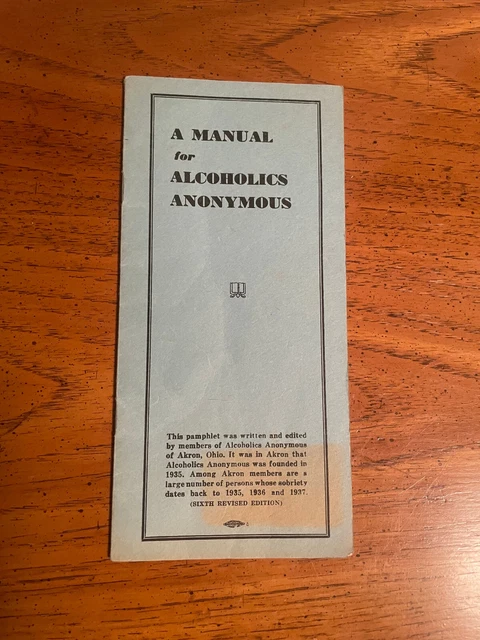 A MANUAL FOR Alcoholics Anonymous Pamphlet 1940s Akron, Ohio £39.55 ...
