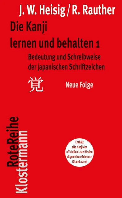 JAMES W. HEISIG / Die Kanji lernen und behalten 1. Neue Folg ...