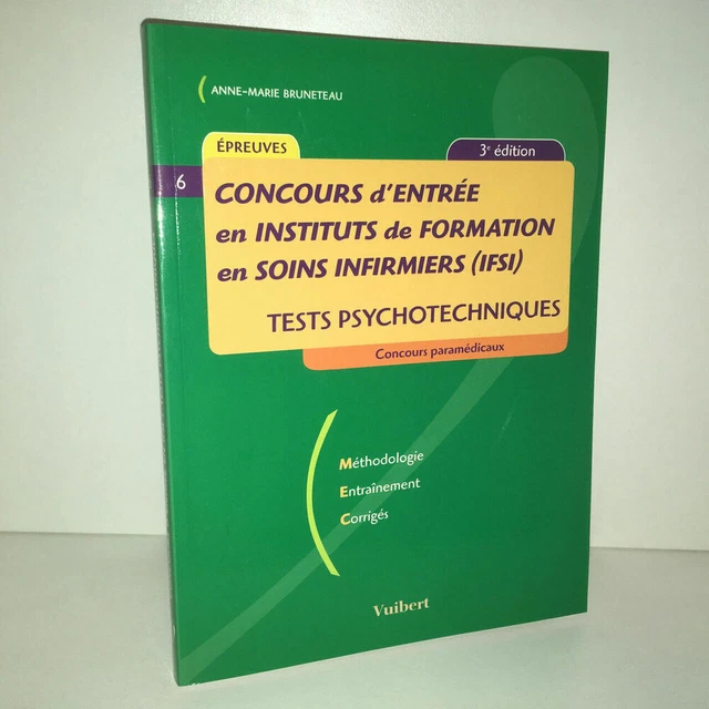BRUNETEAU CONCOURS D'ENTREE EN IFSI Tests psychotechniques 2002 VUIBERT ... BRUNETEAU CONCOURS D'ENTREE EN IFSI Tests psychotechniques 2002 VUIBERT ...