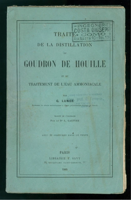 LUNGE TRAITE DISTILLATION Goudron Houille Traitement L'eau Ammonicale ...