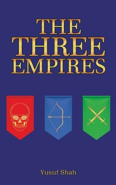 THE THREE EMPIRES by Yusuf Shah Paperback Book EUR 15,57 - PicClick FR