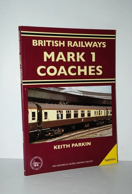 BRITISH RAILWAYS MARK 1 Coaches Supplement Historical Model Railway ...