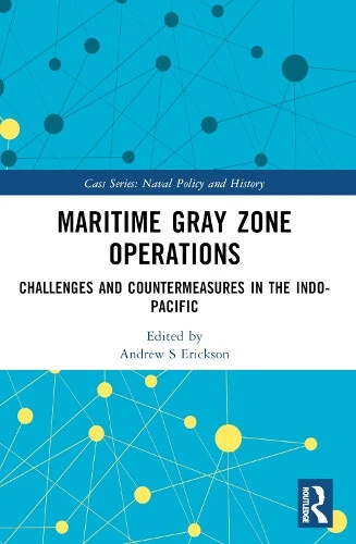 MARITIME GRAY ZONE Operations: Challenges and Countermeasures in the ...