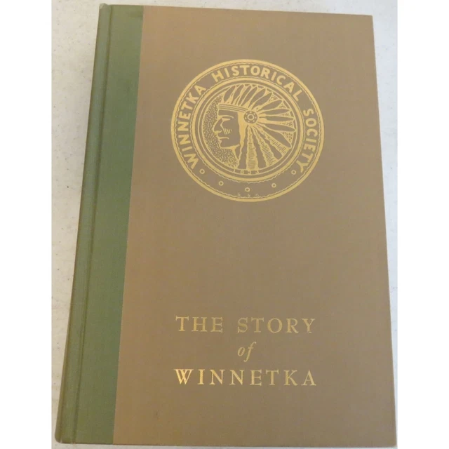 THE STORY OF Winnetaka Lora Townsend Dickinson 1956 HC Cook County ...