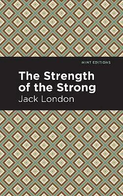 THE STRENGTH OF the Strong by Jack London (Paperback, 2021) £8.29 ...