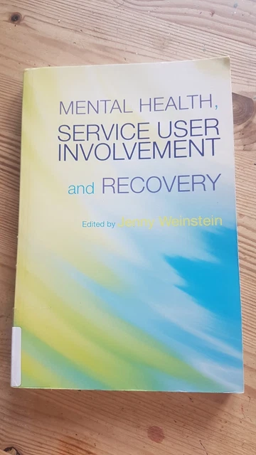 MENTAL HEALTH, SERVICE User Involvement and Recovery by Jenny Weinstein ...