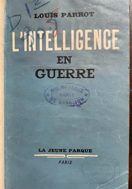GUERRE 39-45 - L'intelligence En Guerre - Louis Parrot - D2 EUR 16,00 ...