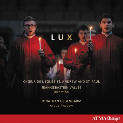 JEAN-SEBASTIEN VALLEE CHOEUR De L'Eglise St. Andrew and St. Paul: Lux ...