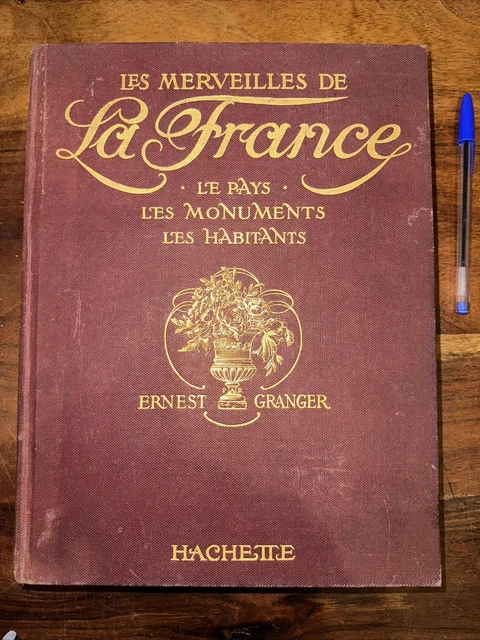 LES MERVEILLES DE la France - Ernest Granger - 1934 - Édition Hachette ...