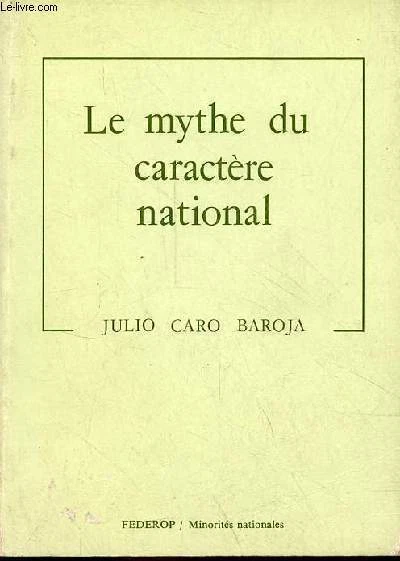 LE MYTHE DU caractère national et son élaboration pour l'Espagne EUR 35 ...