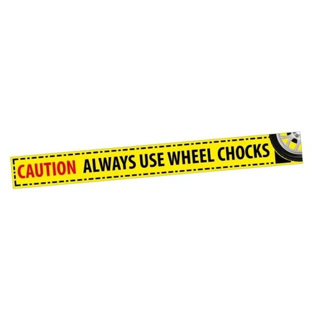 WHEEL CHOCKS STICKERS "CAUTION ALWAYS USE WHEEL CHOCKS" 500 x 44mm ...