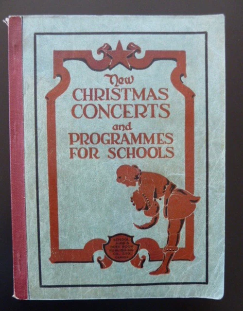 CHRISTMAS CONCERTS PROGRAMMES for Schools 1940 Pageant Game Play Music ...