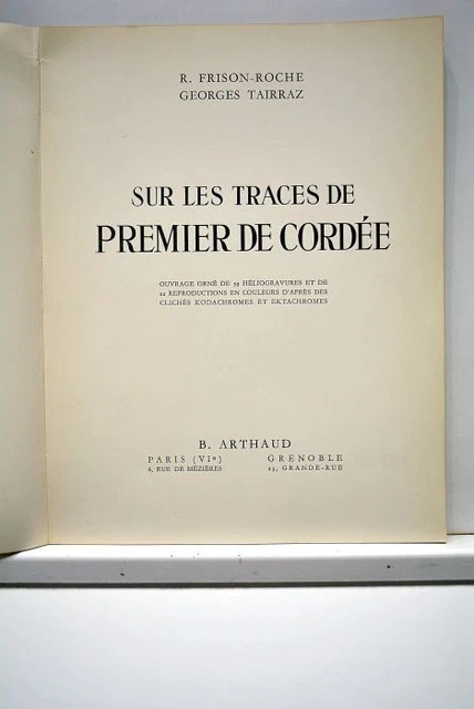 LIVRE ANCIEN FRISON-ROCHE Sur Les Traces De Premier De Cordee 1952 $56. ...