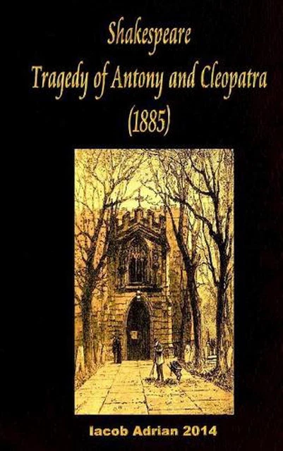 SHAKESPEARE TRAGEDY OF Antony and Cleopatra (1885) by William ...