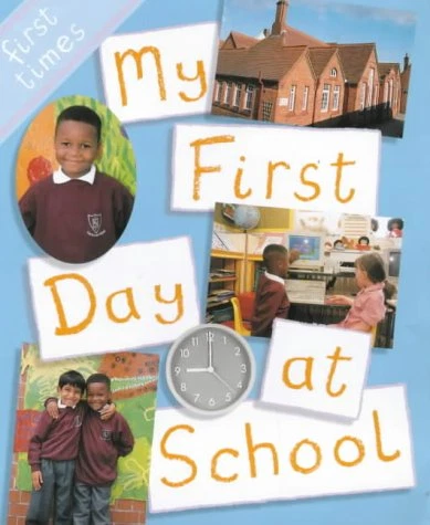 MY FIRST DAY at School (First Times S.), Williams, Gianna, Good ...