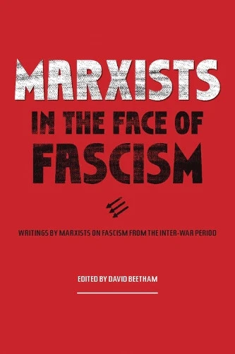 DAVID BEETHAM MARXISTS in the Face of Fascism (Relié) EUR 40,41 ...