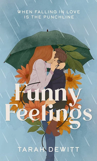 FUNNY FEELINGS: A swoony friends-to-lovers rom-com about looking for ...