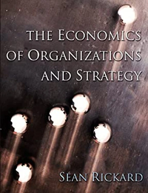 ECONOMIE DE ORGANISATIONS Et Startégie Livre de Poche Sean Rickard EUR ...