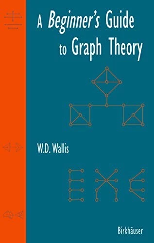 A BEGINNER'S GUIDE to Graph Theory, Wallis, W. D. $8.69 - PicClick