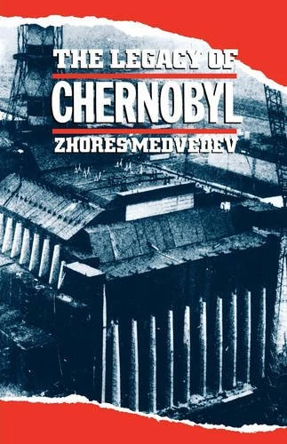 THE LEGACY OF Chernobyl - Medvedev, Zhores £14.88 - PicClick UK