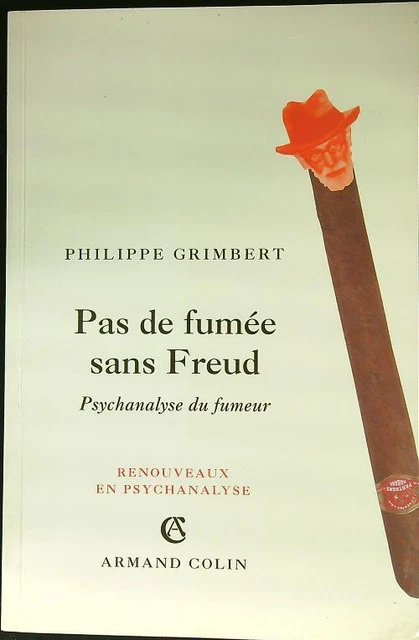 PAS DE FUMEE Sans Freud Grimbert Philippe Armand Colin 1999 Brossura ...