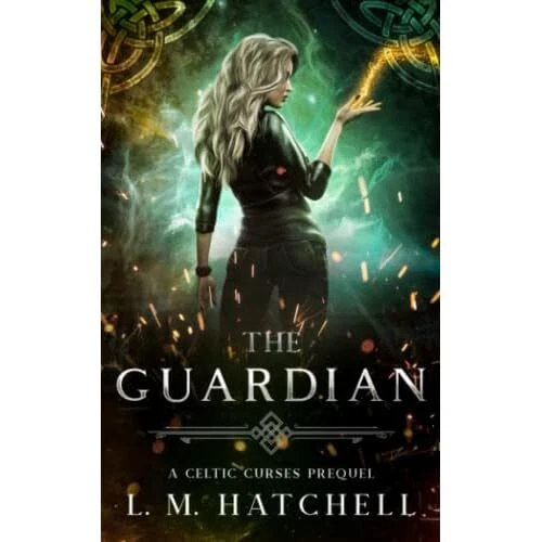 THE GUARDIAN: A Celtic Curses Prequel Novella (Celtic C - Paperback NEW ...