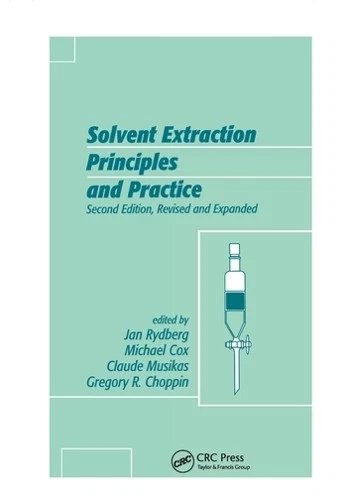 JAN RYDBERG SOLVENT Extraction Principles and Practice, Revised and ...