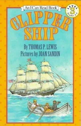 CLIPPER SHIP (I Can Read Book) by Thomas P. Lewis,Joan Sandin, Good ...
