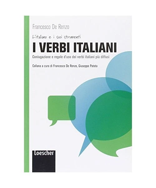 I VERBI ITALIANI: I Verbi Italiani Coniugazioni e Regole D'uso Dei ...