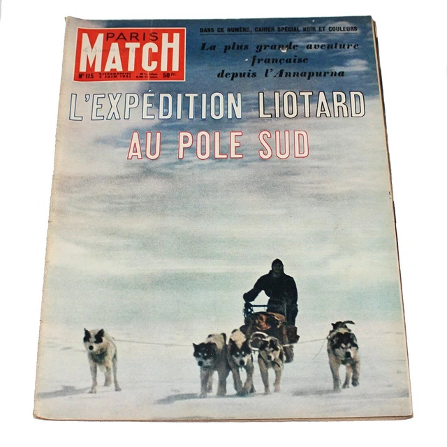 MAGAZINE / REVUE Paris Match n° 115 du 2/06/1951 expédition Liotard au Pole Sud EUR 5,00 ...