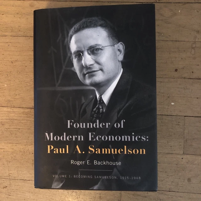 FOUNDER OF MODERN Economics: Paul A. Samuelson: Volume 1: Becoming ...