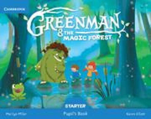 Greenman And The Magic Forest Starter Pupil S Book With Stickers And