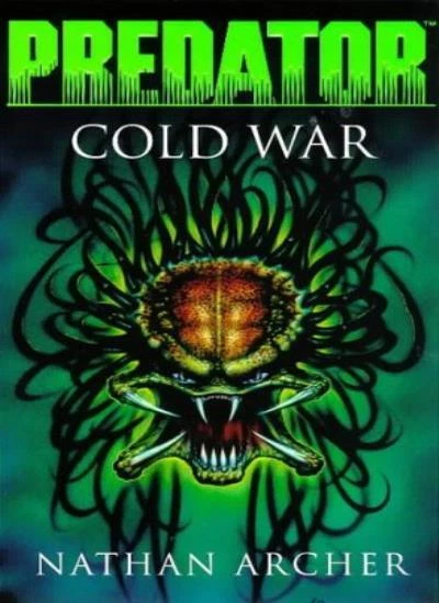 PREDATOR: COLD WAR (Aliens Vs. Predator),Nathan Archer £2.84 - PicClick UK