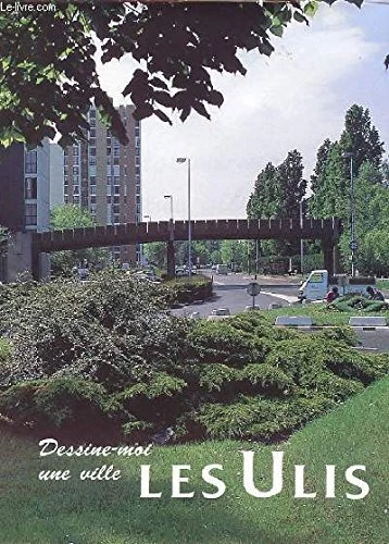 DESSINE-MOI UNE VILLE "les ulis", COLLECTIF EUR 6,64 - PicClick FR