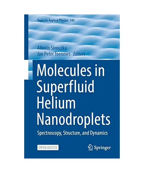 MOLECULES IN SUPERFLUID Helium Nanodroplets: Spectroscopy, Structure ...