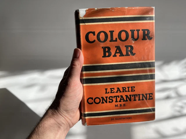 COLOUR BAR~LEARIE CONSTANTINE M.b.e.~Cricketer/Broadcaster~Racism/Black ...
