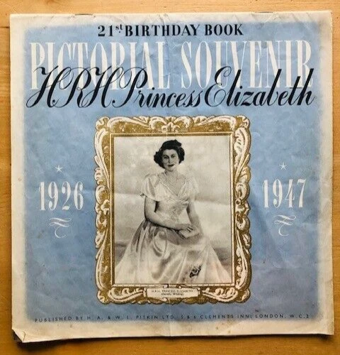 21ST BIRTHDAY BOOK Pictorial Souvenir Hrh Princess Elizabeth - £3.25 Uk ...
