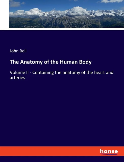 JOHN BELL THE Anatomy of the Human Body (Poche) EUR 73,59 - PicClick FR