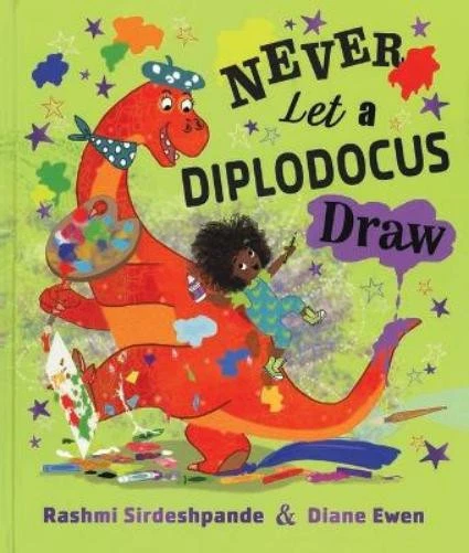 RASHMI SIRDESHPANDE NEVER Let a Diplodocus Draw (Relié) Never ... EUR ...