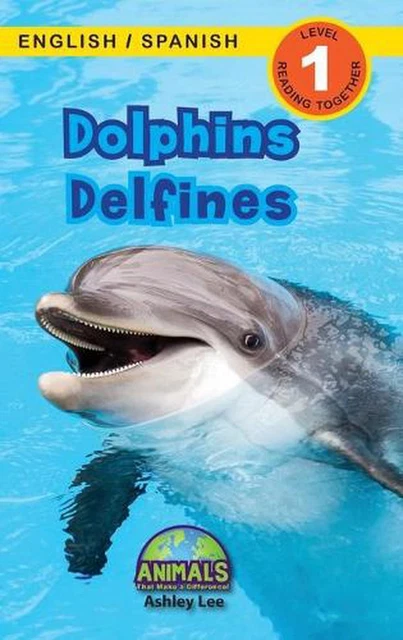 DOLPHINS / DELFINES: Bilingual (English / Spanish) (Ingl?s / Espa?ol ...