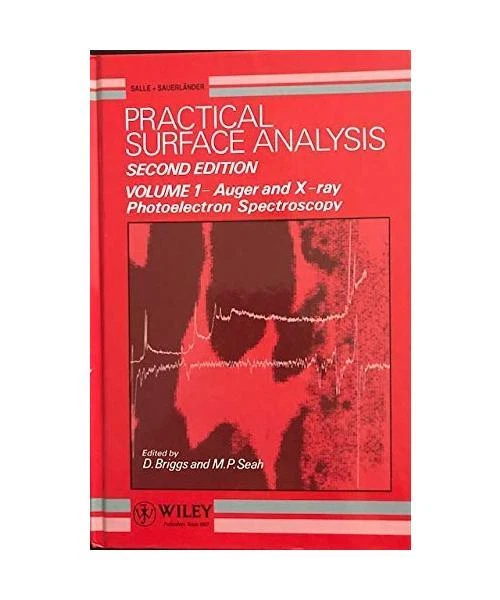 PRACTICAL SURFACE ANALYSIS: Auger and X-Ray Photoelectron Spectroscopy, Briggs, EUR 255,41 ...